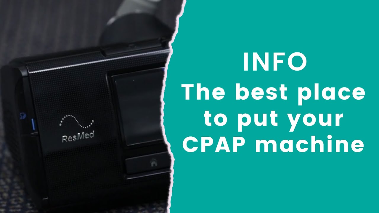 The Best Place To Put Your CPAP Machine - YouTube