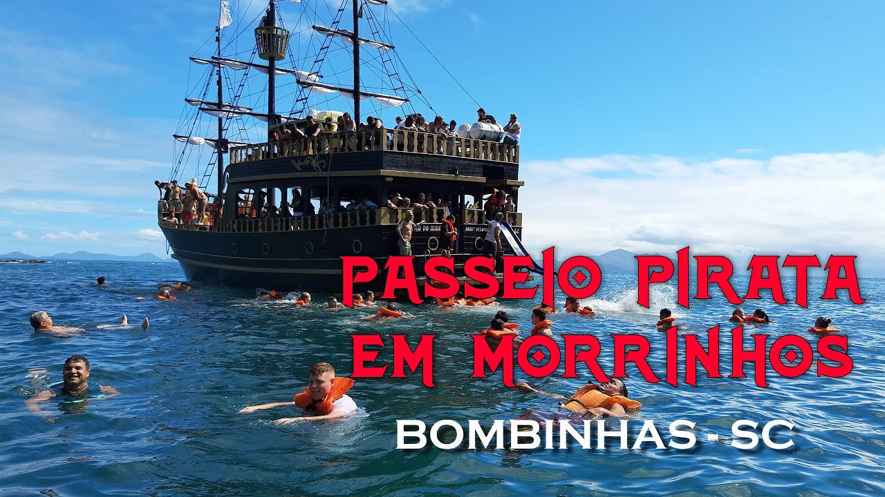 PASSEIO NO BARCO PIRATA EM MORRINHOS (Bombinhas - SC) - YouTube