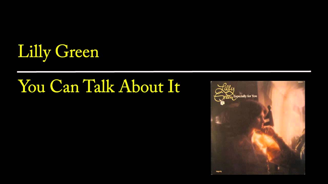 Lilly Green - You Can Talk About It - YouTube