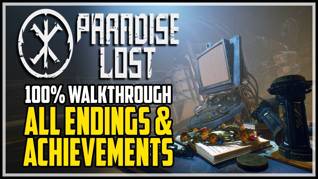 Paradise Lost 100% Walkthrough (All Achievements & Endings) - YouTube