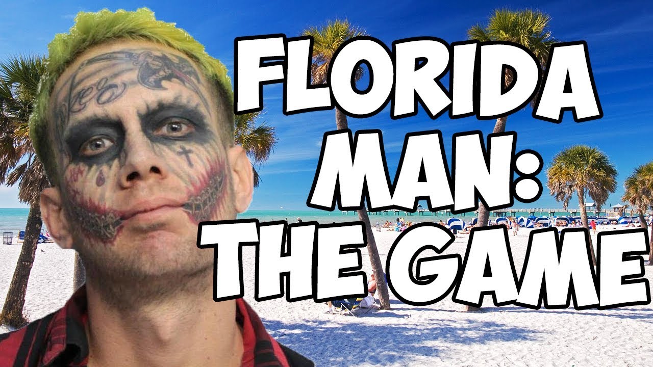 Florida Man: The Game (Pilot) - YouTube