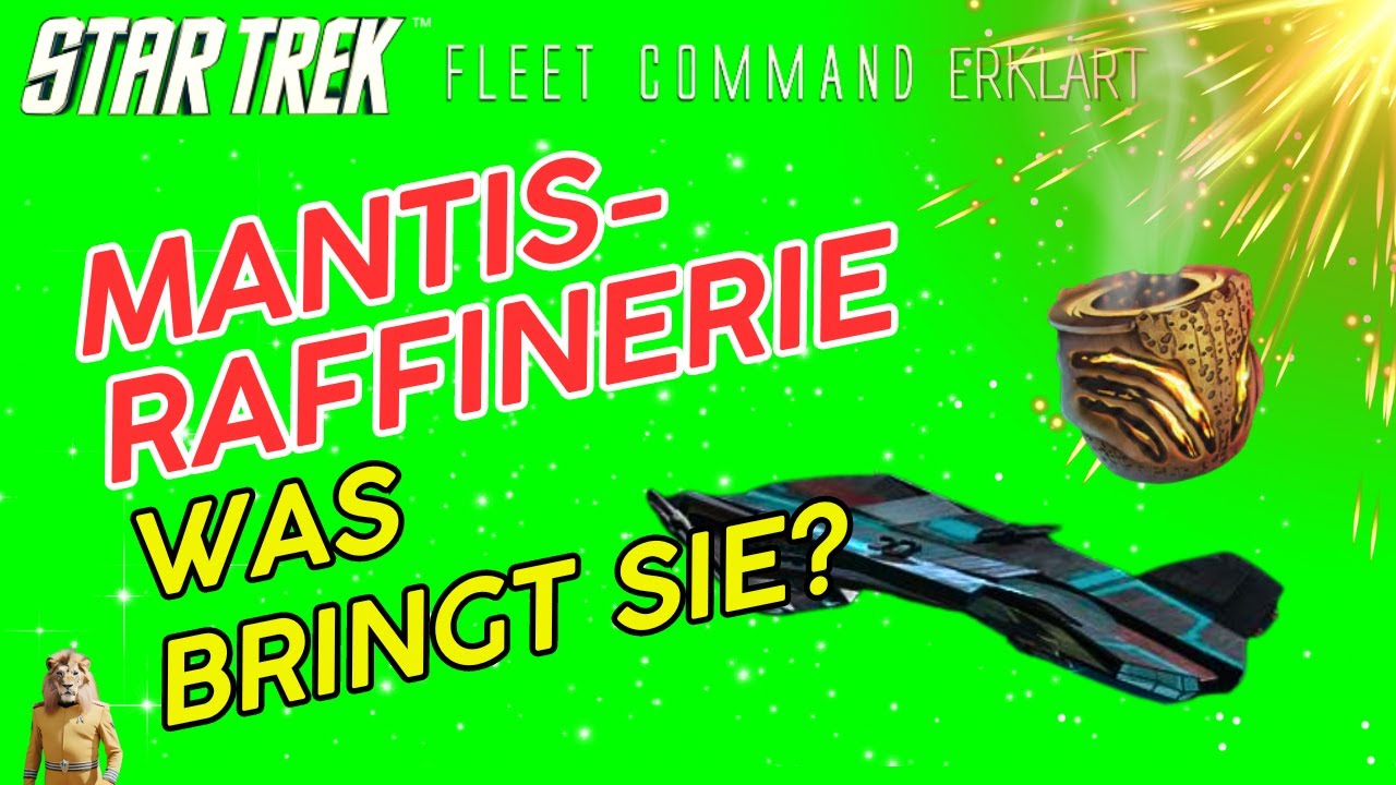 Mantis-Raffinerie | Wie spielt man Star Trek Fleet Command? | Outside ...