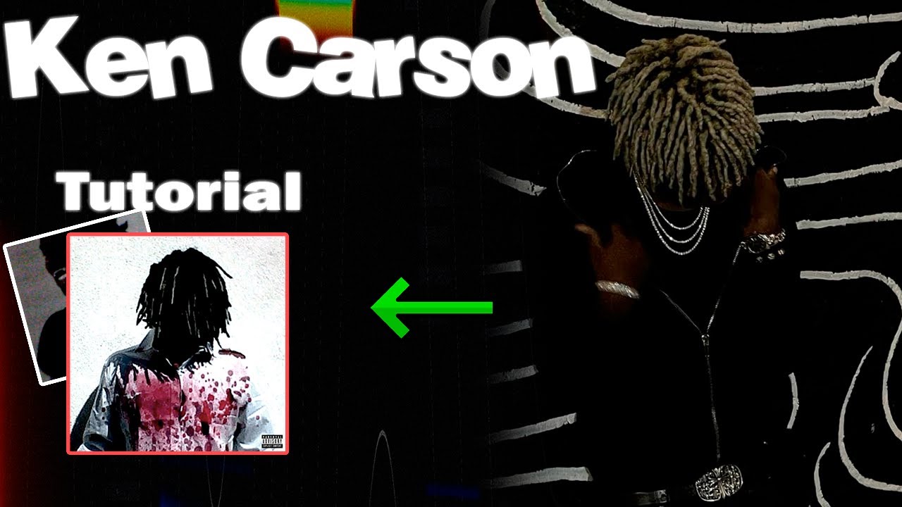HOW To MAKE HARD KEN CARSON Type beat | Fl Studio Tutorial - YouTube