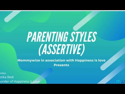 Parenting Styles (Assertive). - YouTube