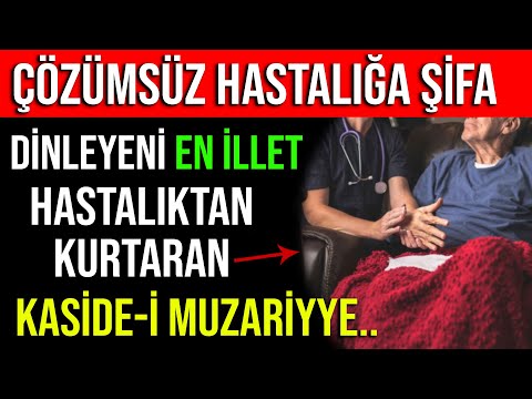 EN İLLET HASTALIKTAN KURTARAN KASİDE-İ MUZARİYYE..! ( Şifa duası, şifa salavatı, kasidei muzariyye )