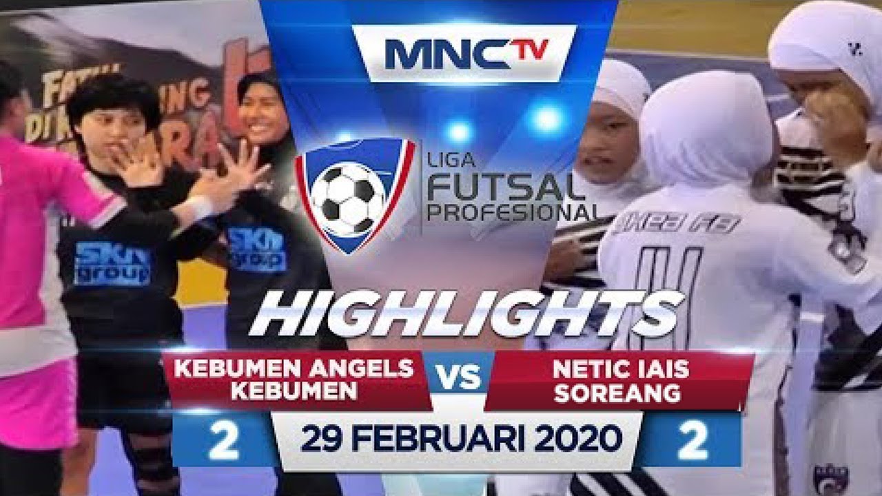 KEBUMEN ANGELS KEBUMEN VS NETIC IAIS SOREANG (FT 2-2) - Highlights Liga ...