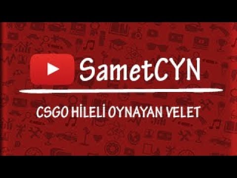 CSGO HİLE GOSTEREN VELET