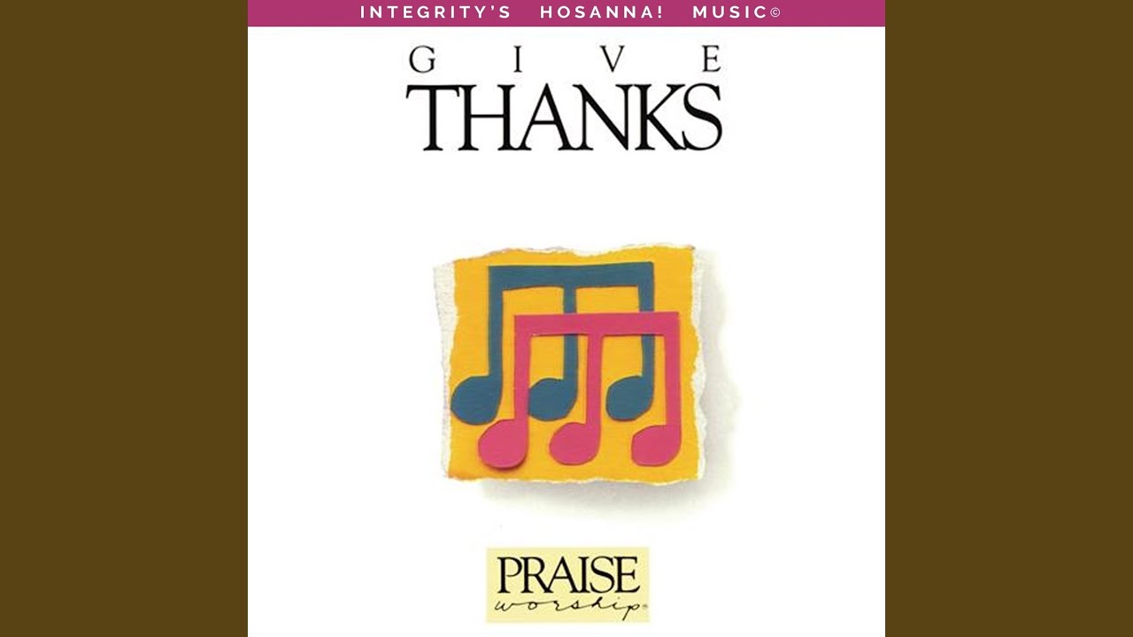 Give Thanks (Live) - YouTube