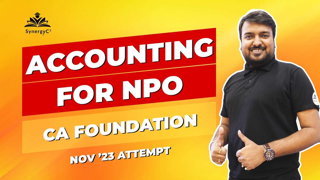 Accounting for NPO || CA Foundation Nov '23 Attempt - YouTube