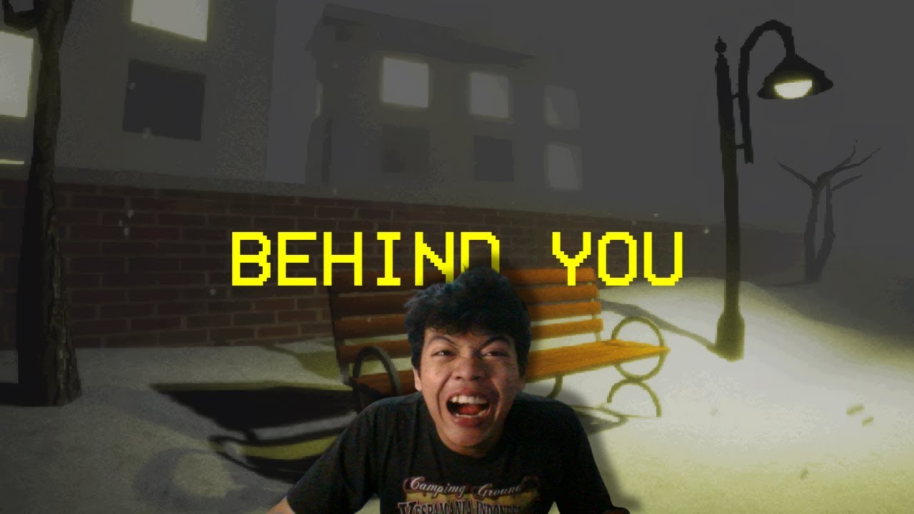 [HORROR] Aku Ingin Santai Namun Pas Aku Pulang... - Behind You - YouTube