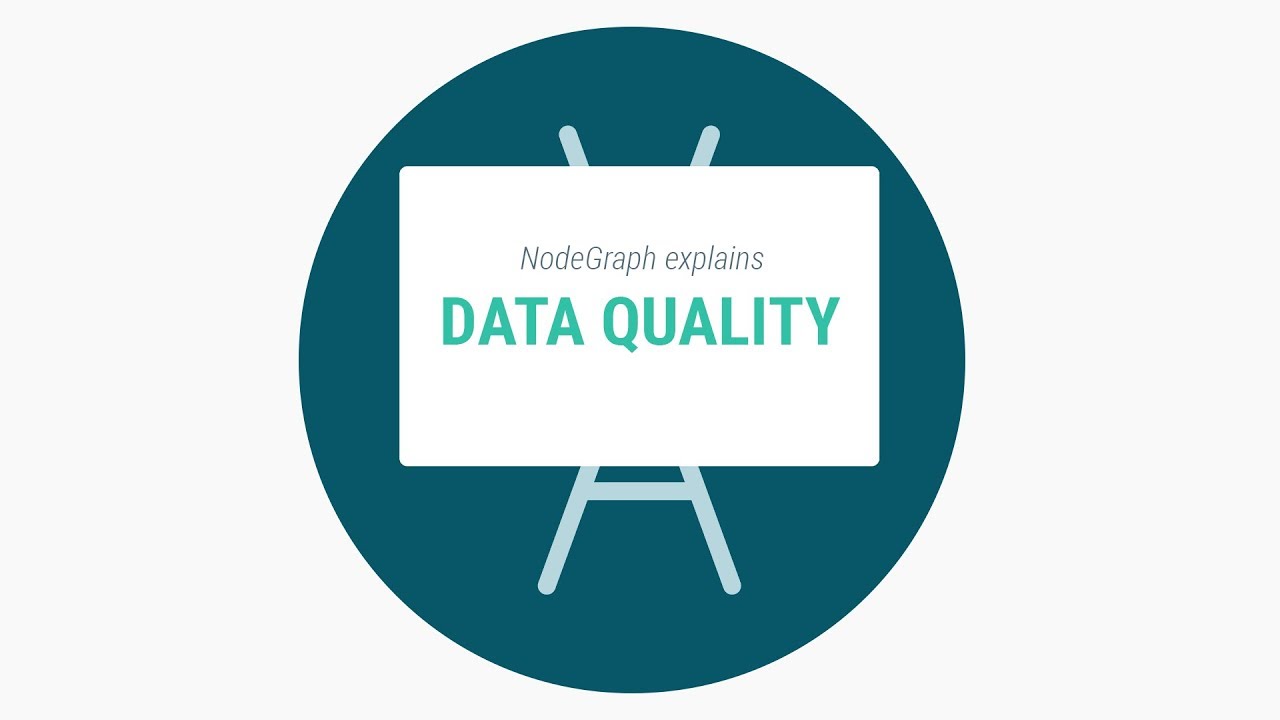 NodeGraph TV: Explaining Data Quality [Data Quality Management ...