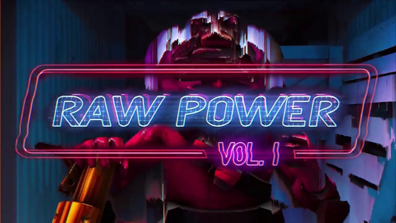 Raw Power Vol. I - YouTube