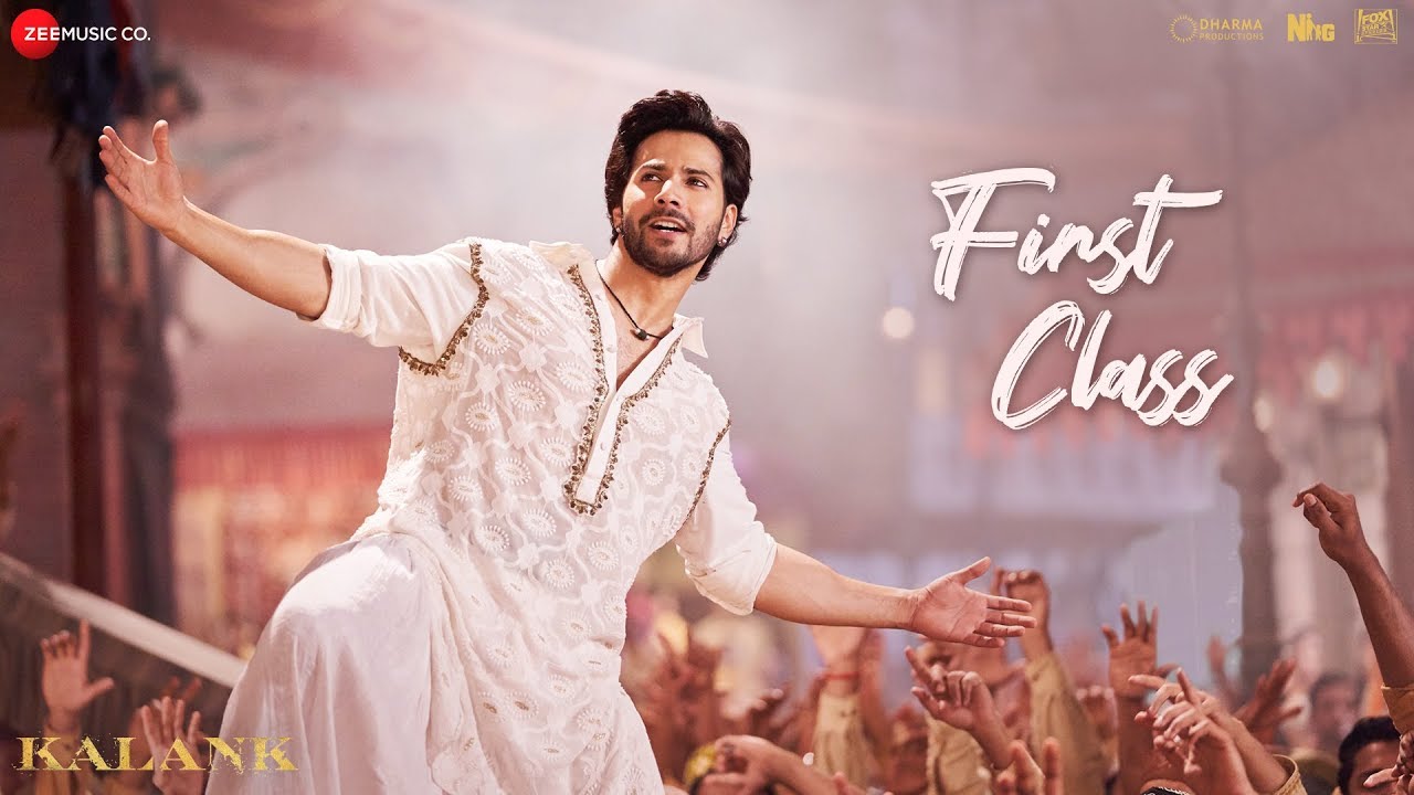 First Class - Kalank | Varun | Alia | Kiara | Arijit | Pritam | Amitabh ...