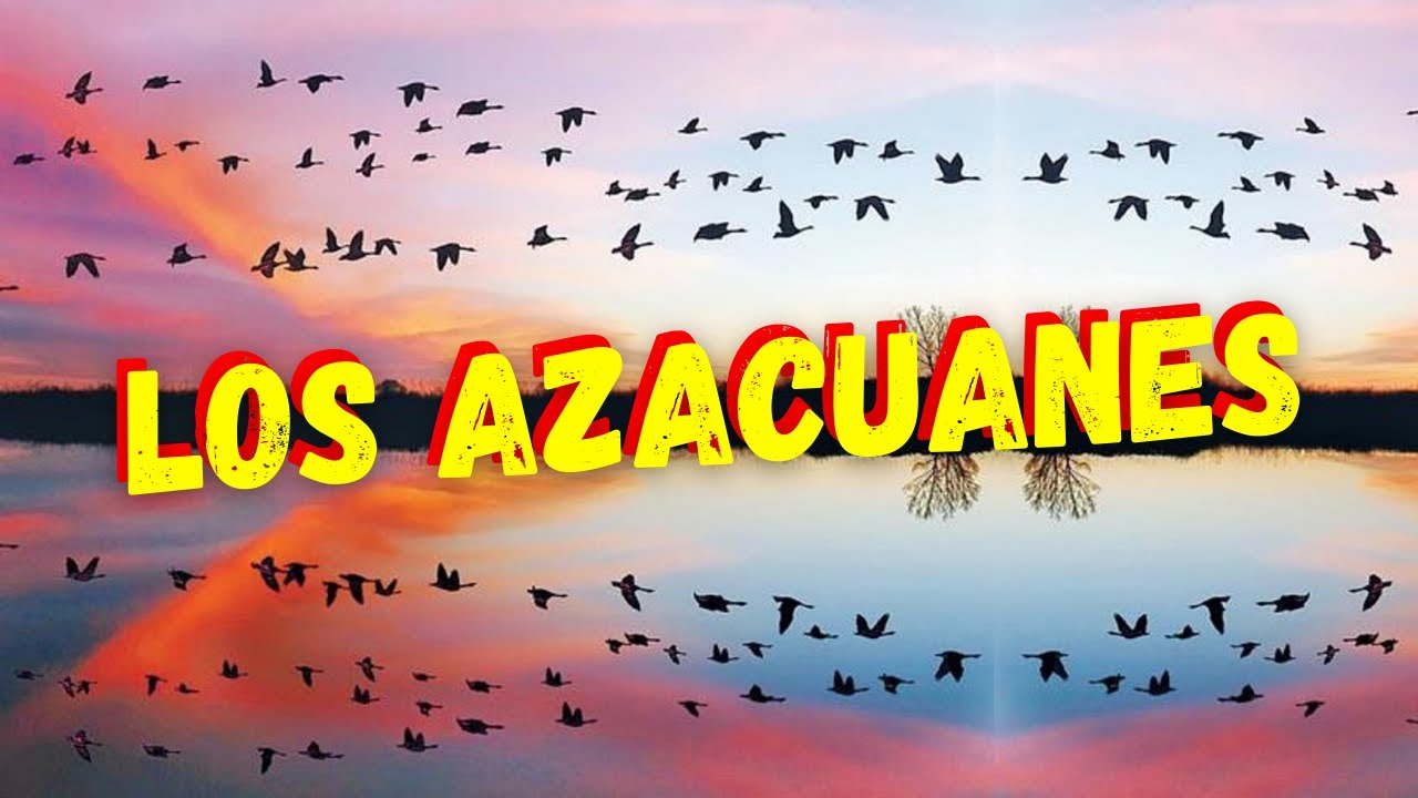 Azacuanes - YouTube