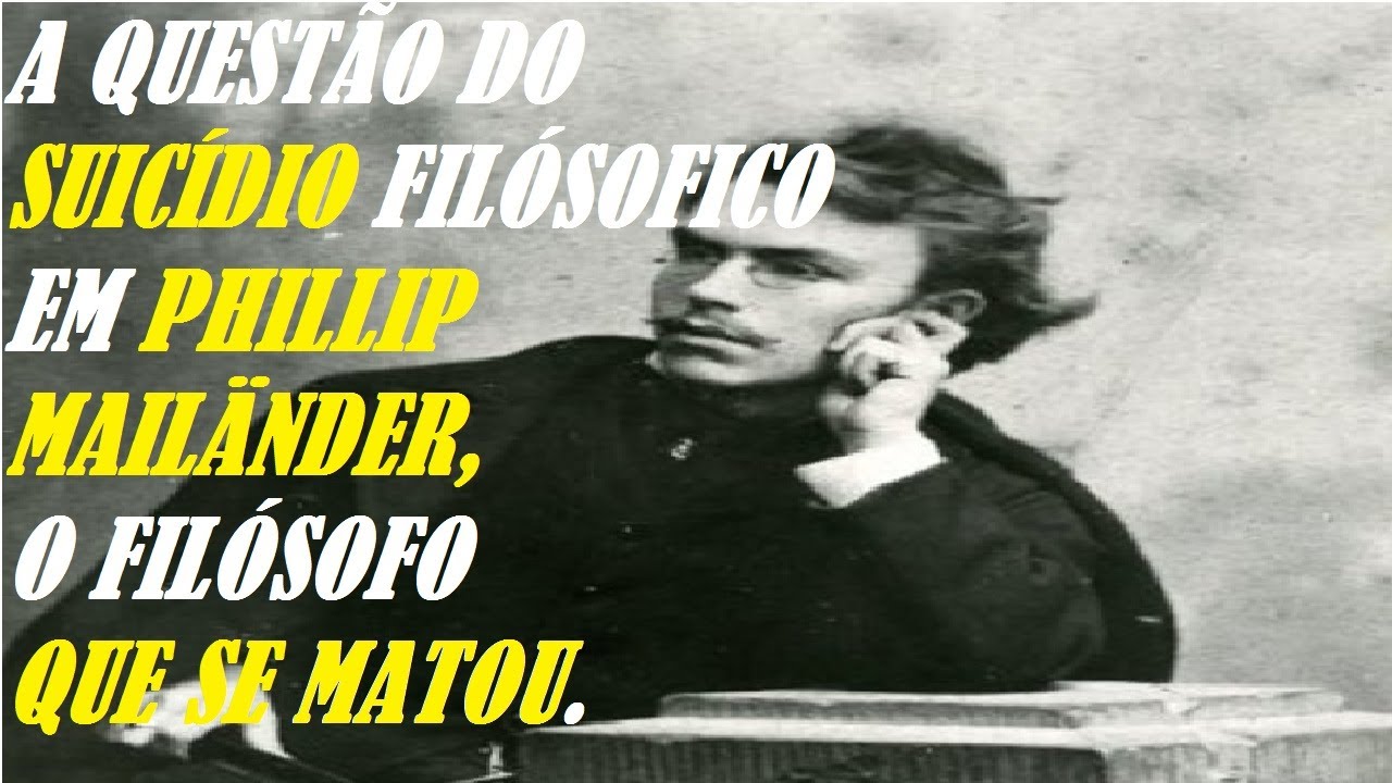 O FILOSÓFO QUE TIROU A PRÓPRIA VIDA, Philipp Mainländer, e a Filosofia ...