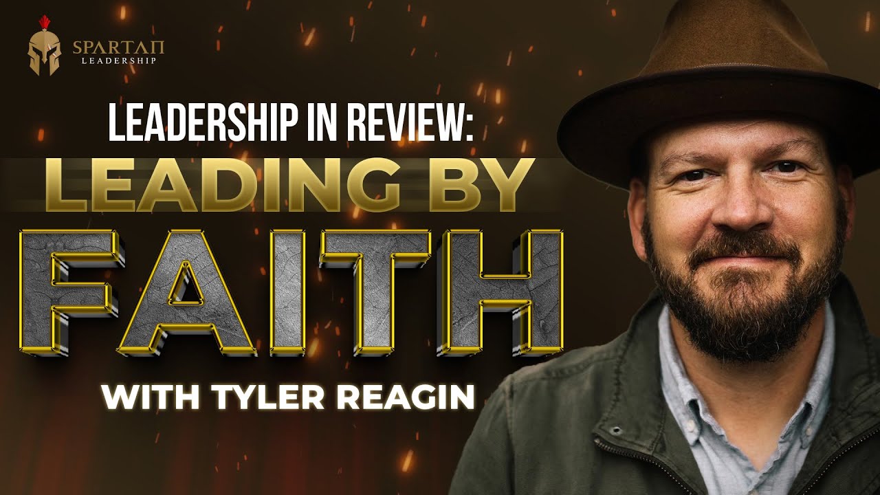 Leading by Faith with Tyler Reagin - YouTube