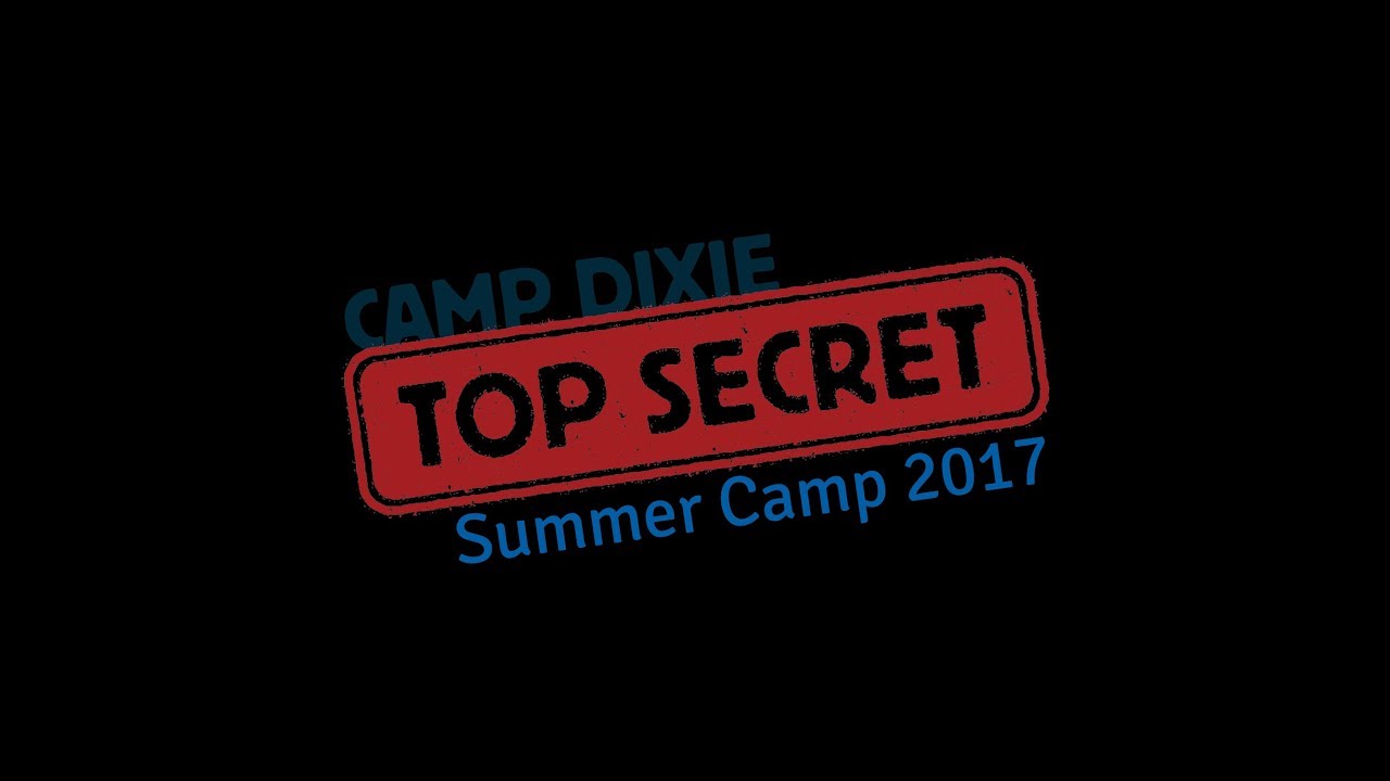 Camp Dixie 2017 Teen Camp #2 - YouTube