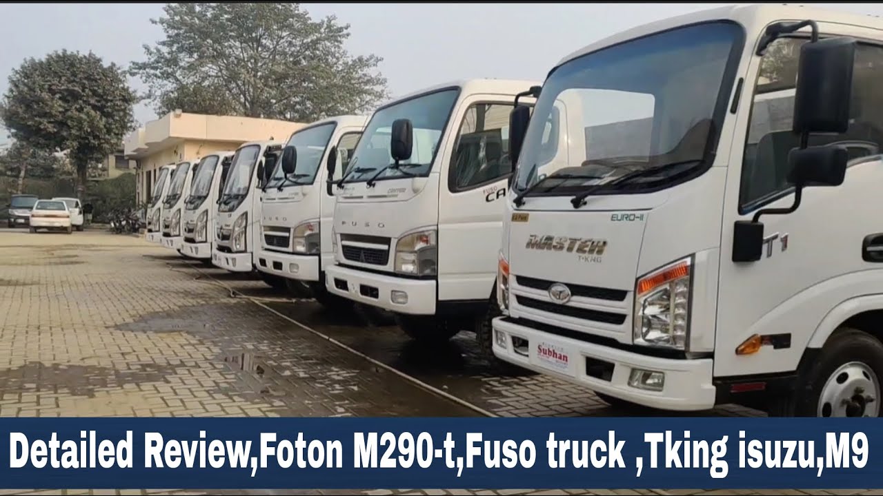 Detailed Review Of Foton Truck Fuso Truck Master tking Isuzu changan M9 ...