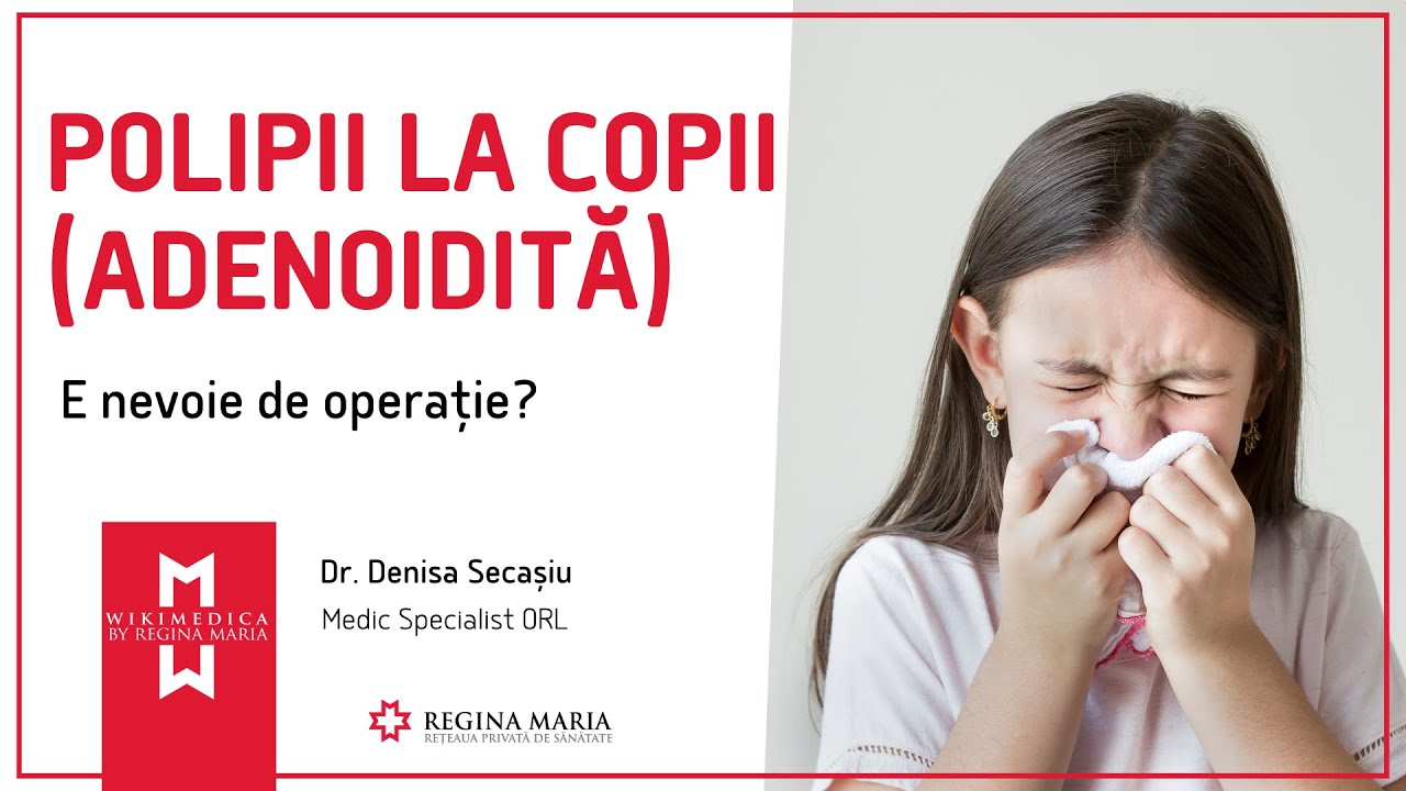 Polipi la Copii (Adenoidita): Simptome si Cand E Nevoie de Operatie ...