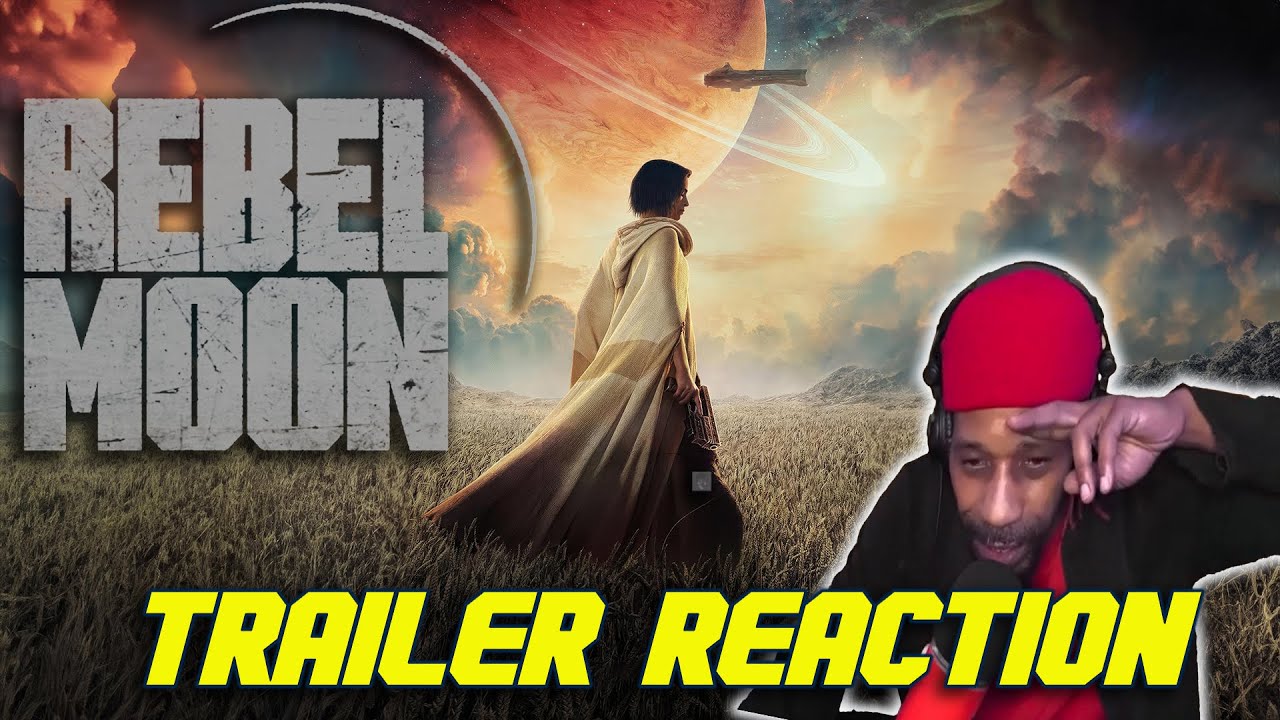 Rebel Moon - Part One: A Child of Fire | Official Trailer Reaction ...