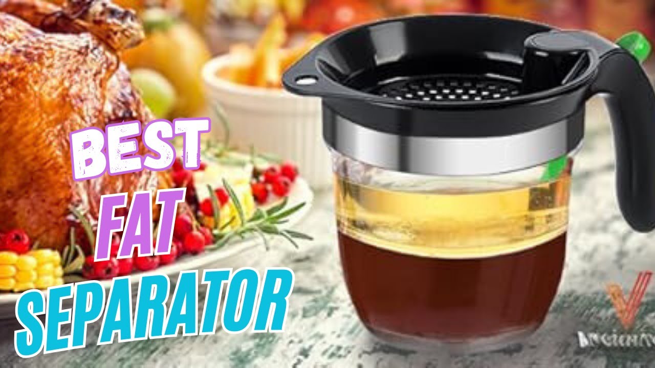Best Fat Separator | The 8 Best Fat Separators to Make a Greasy Task Easier - YouTube