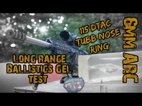 6mm ARC 115 Dtac with Tubb Nose Ring 420 Yard Ballistics Gel Test - YouTube