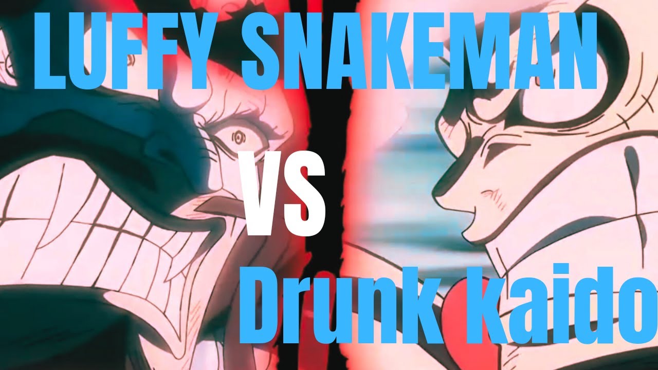 Luffy Snakeman vs Drunk kaido/ One Piece episódio 1069 - YouTube