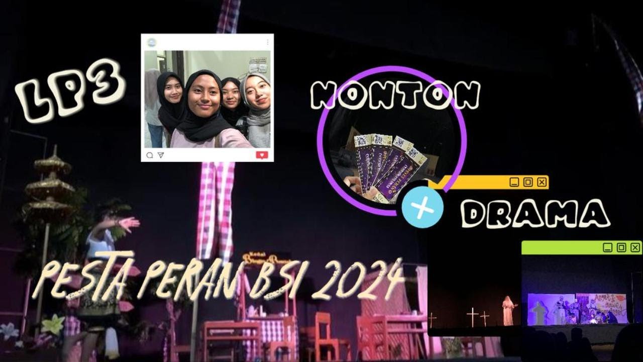 LP3 NONTON DRAMA PESTA PERAN BSI 2024 - YouTube