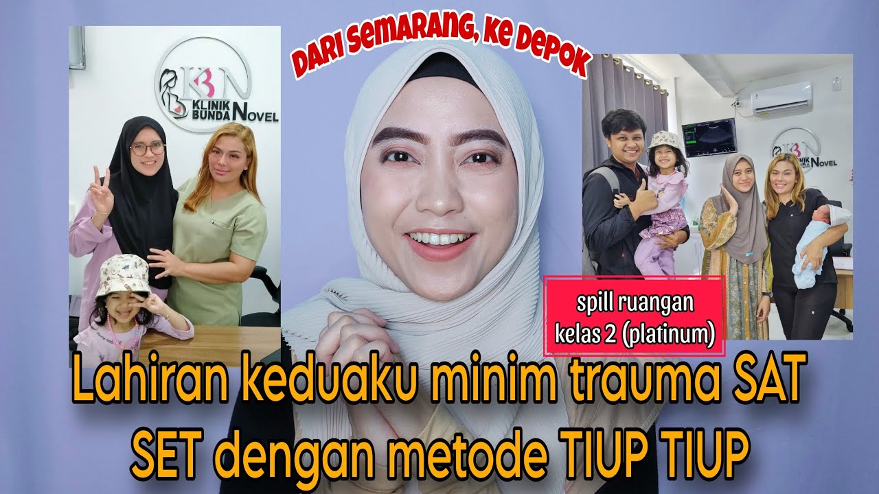 Pengalaman melahirkan normal dengan metode tiup tiup di Klinik Bunda ...