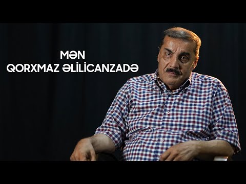 Mən Qorxmaz Əlilicanzadə