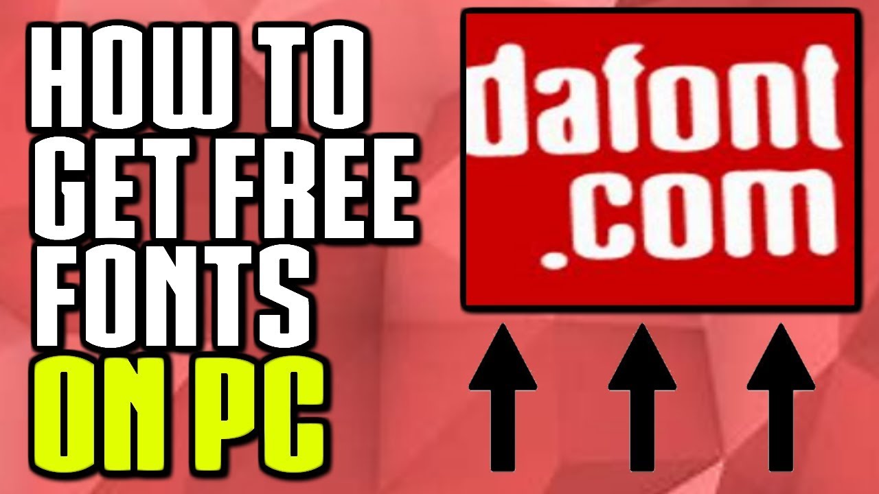 How To Get FREE FONTS On Your PC ! - YouTube