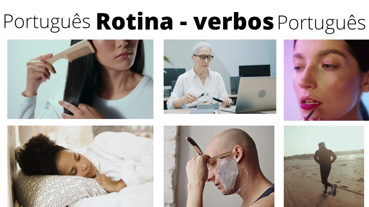 VERBOS para falar de ROTINA/ ROUTINE IN PORTUGUESE - YouTube