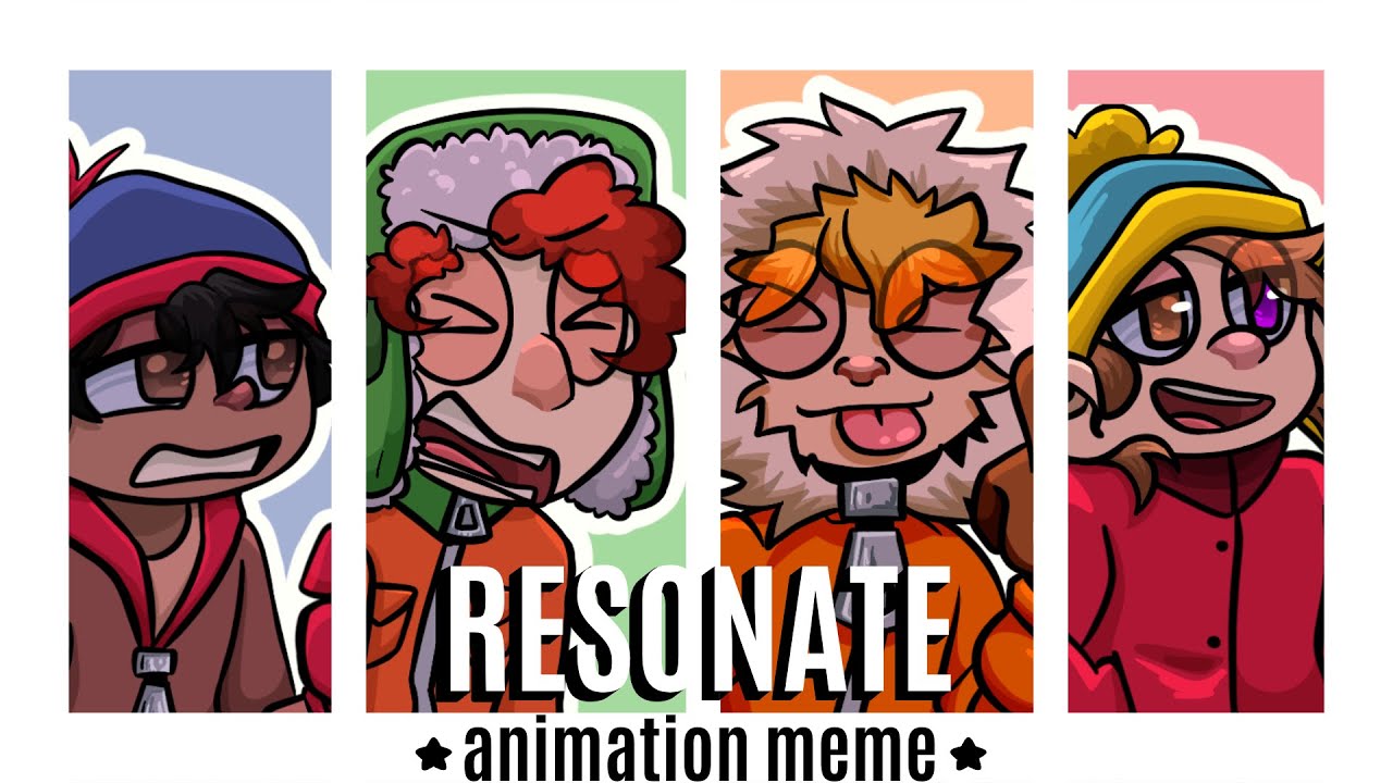 [ SOUTH PARK ] RESONATE ・ ANIMATION MEME ・ FlipaClip - YouTube
