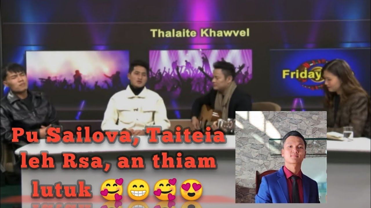 Pu, Sailova, Taiteia leh Rsa, An zai thiam hlawm lutuk 🥰🥰🥰😍 - YouTube