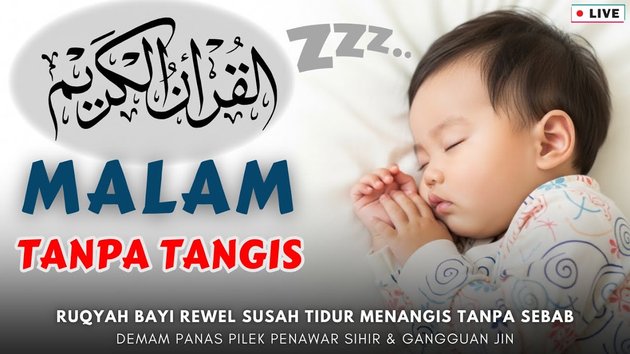 Ruqyah Bayi Susah Tidur Dan Rewel Menangis Tanpa Sebab, Ayat Al‑Quran ...