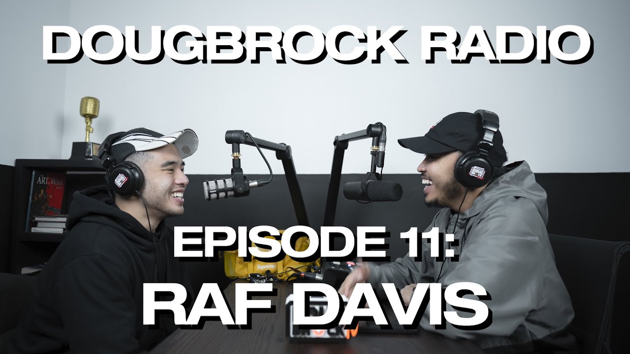 RAF DAVIS - DOUGBROCK RADIO #11 - YouTube