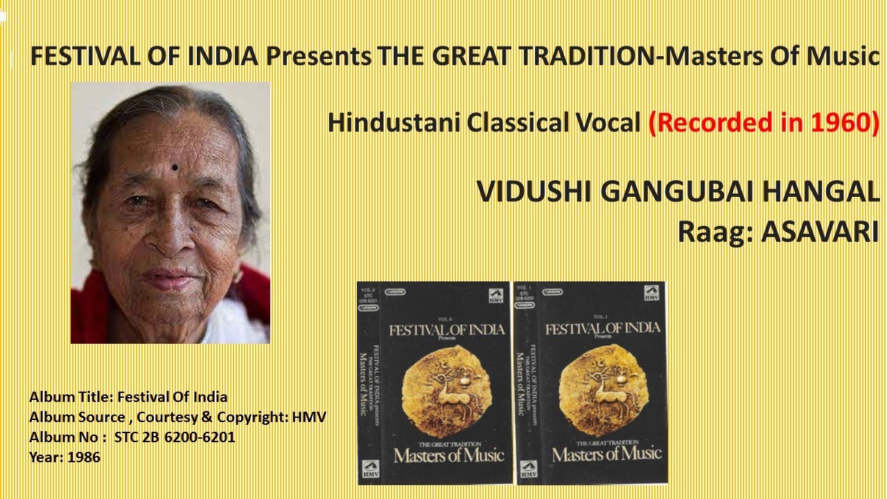 VIDUSHI GANGUBAI HANGAL-Raag: ASAVARI (1960)-Masters Of Music ...