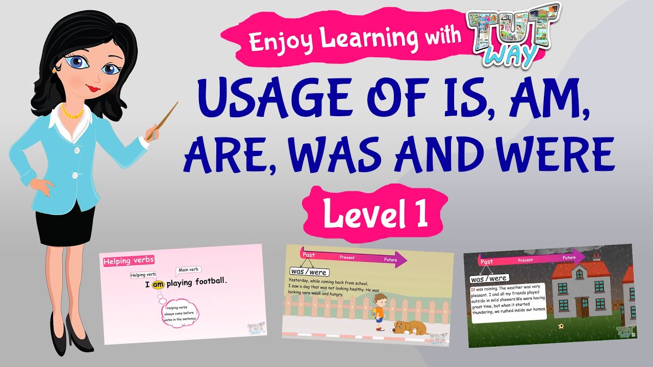 Use of Is, Am, Are, Was & Were | English | Grade 1 & 2 | Tutway - YouTube