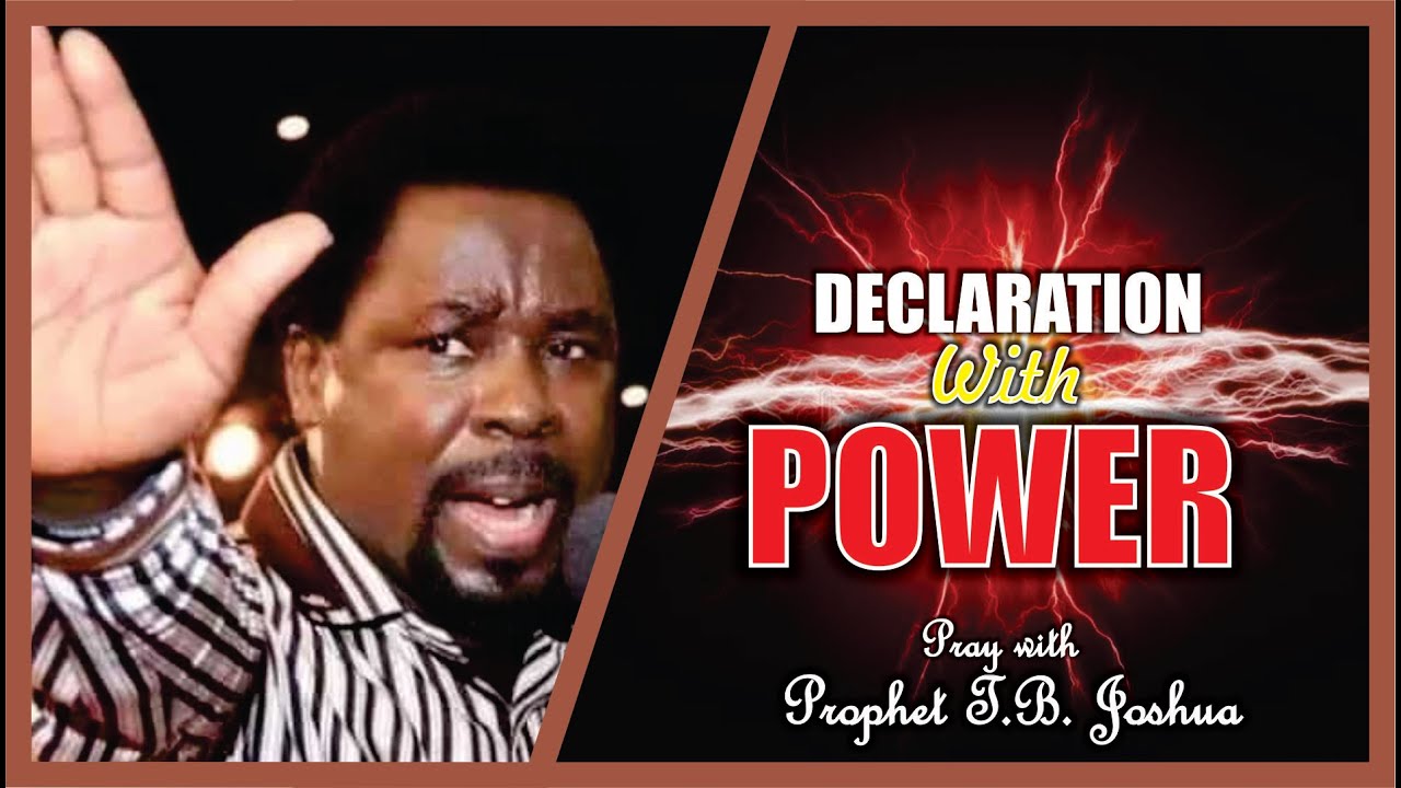 Declaration with Power ||Prophet T.B Joshua - YouTube