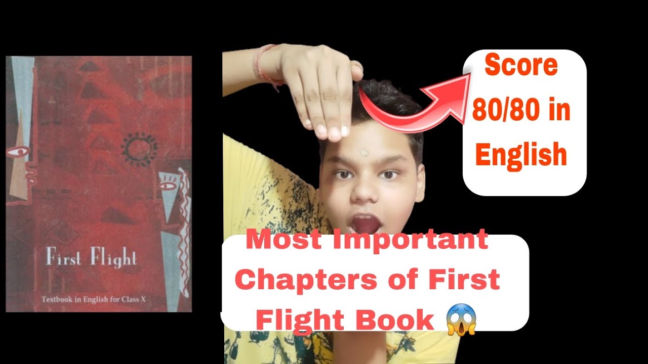 5 Most Important Chapters of First Flight Book to score 80/80 in ...