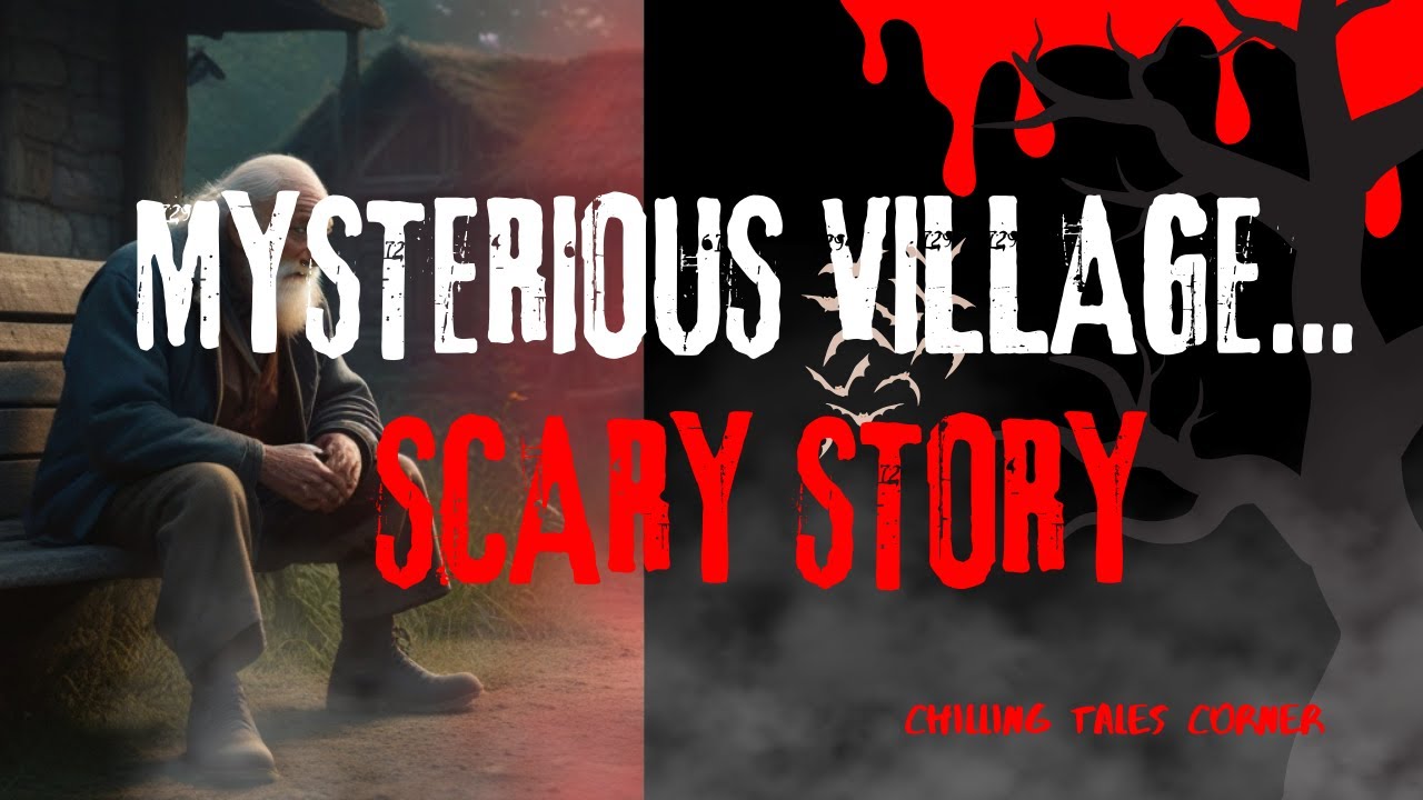 Mysterious village, Scary stories, Chilling Tales Corner, Creepypasta ...