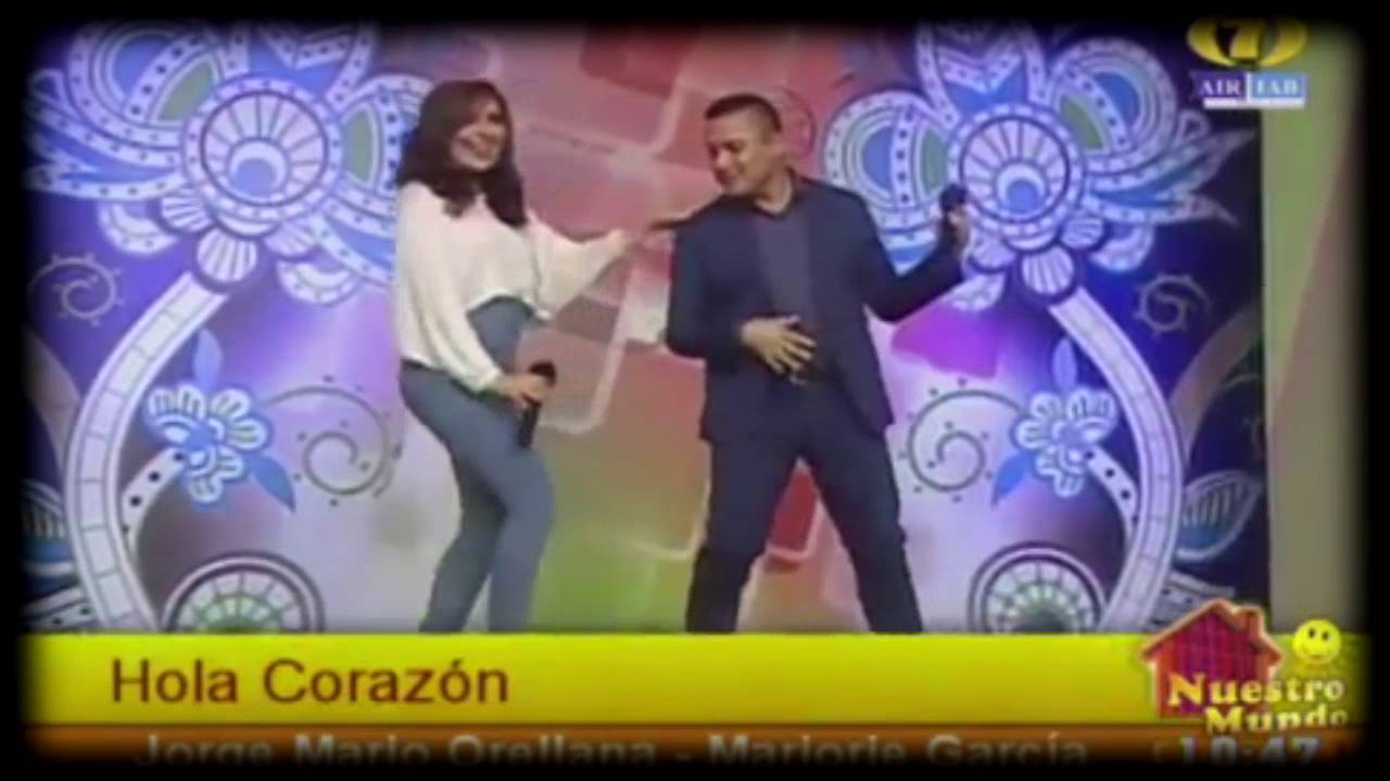 Hola Corazón Jorge Mario Orellana & Marjorie García - YouTube