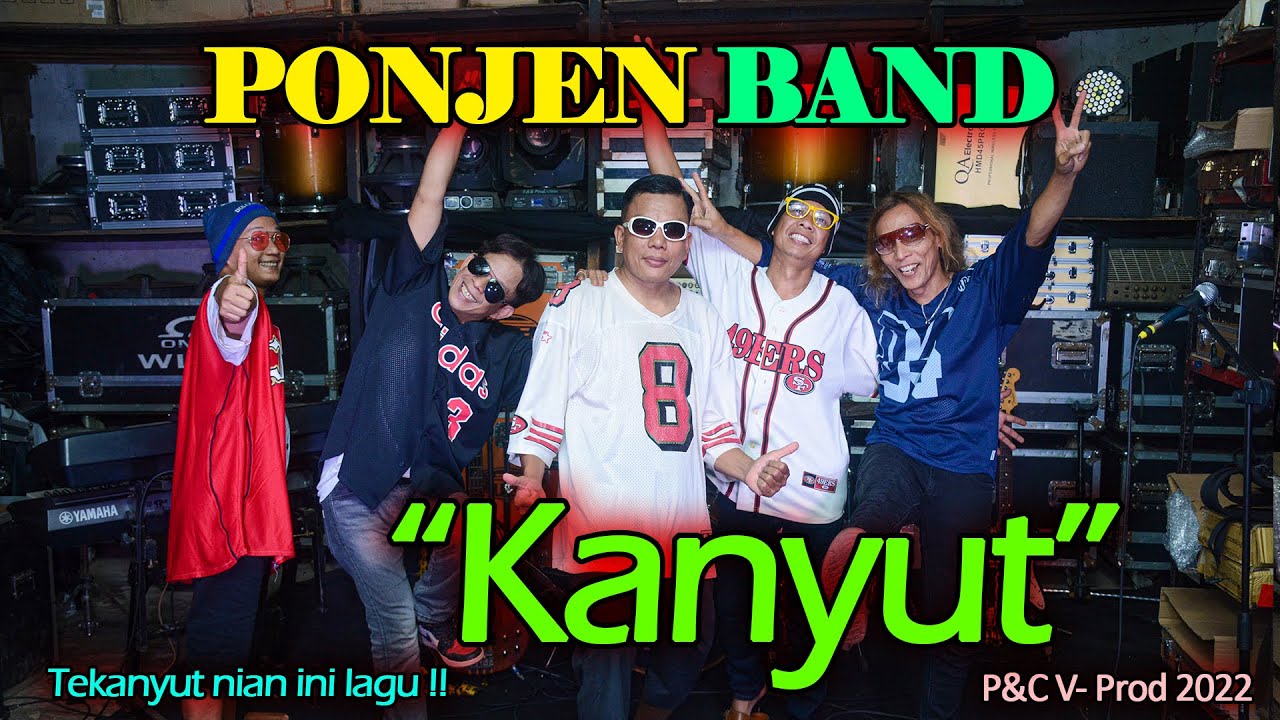 KANYUT! - PONJEN BAND - (OFFICIAL VIDEO) Lagu Bahasa Palembang Terbaru ...