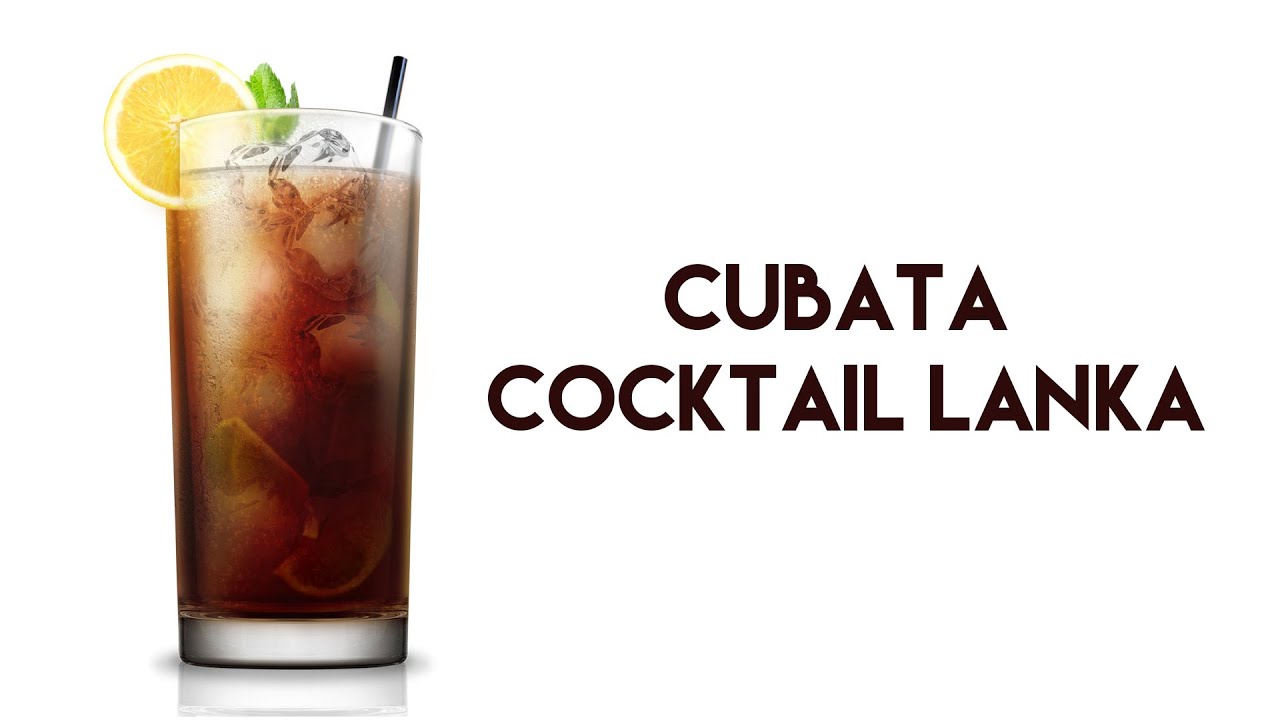 Cubata - Cocktail Lanka - YouTube