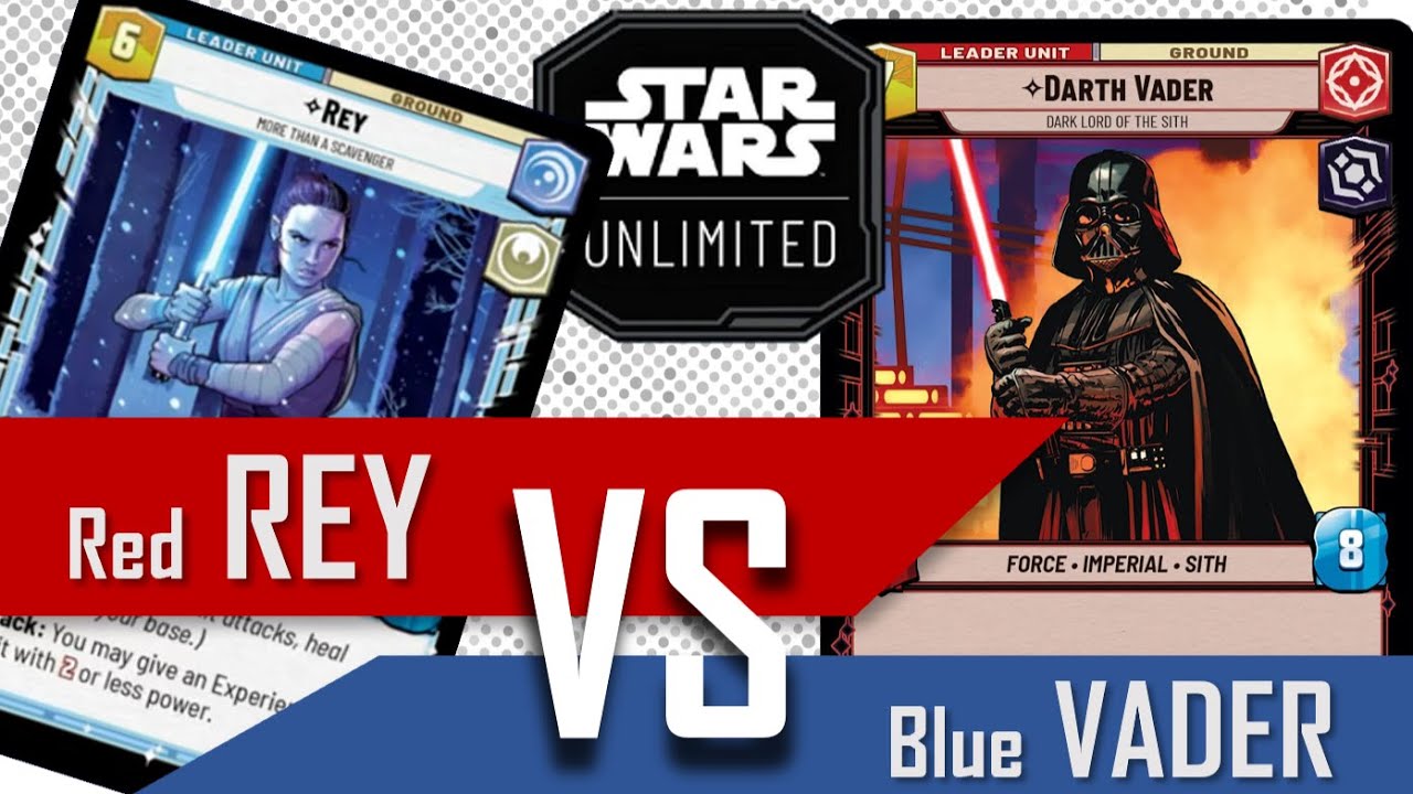 Discard Rey VS Blue Darth Vader | SWU Gameplay | Star Wars Unlimited ...