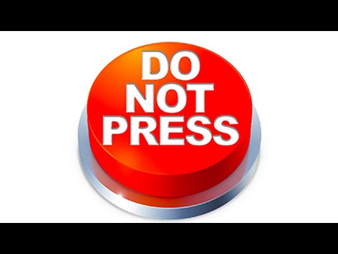 DO NOT PRESS! (Will You Press The Button) - YouTube