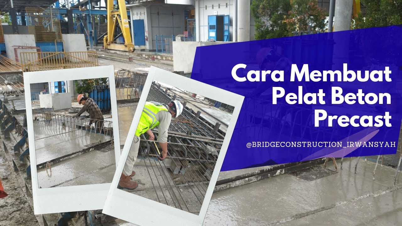Cara Membuat Pelat Beton Precast by IRWANSYAH - YouTube