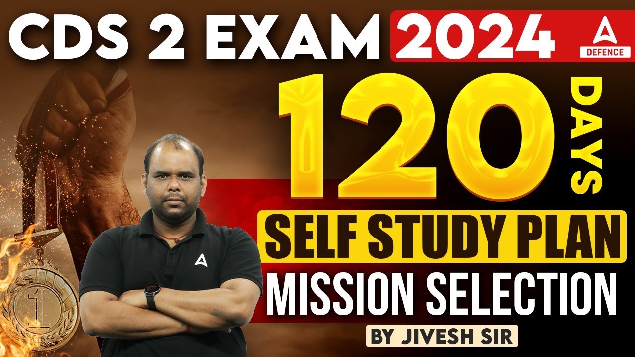 How to Crack CDS 2 2024 Exam in 120 Days | CDS 2 Study Plan | CDS 2 Preparation Strategy - YouTube