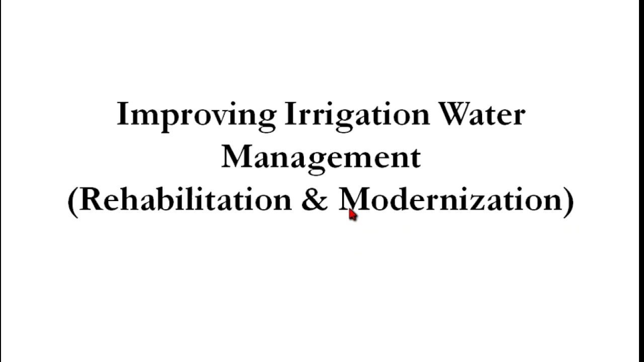 Irrigation Water Management | Rehabilitation & Modernization Techniques ...