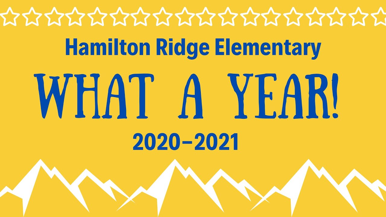 Hamilton Ridge Last Day of School 20 21! FINAL - YouTube